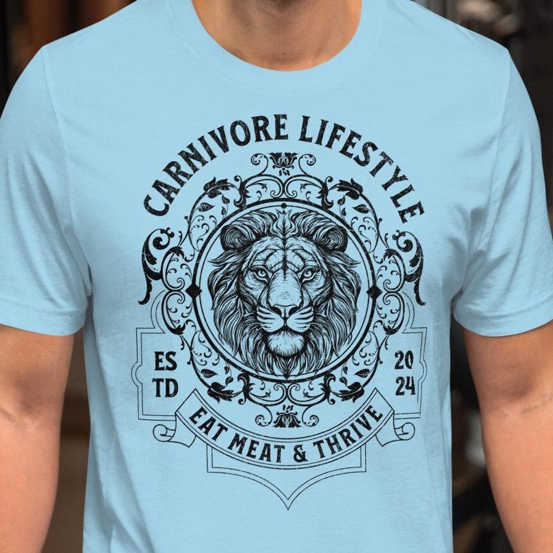 Carnivore Lifestyle Lions Head. Graphic T-shirt. Eat Meat and Thrive ...
