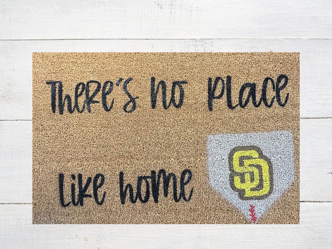 There’s No Place Like Home Doormat. San Diego Padres Doormat, SD Padres ...