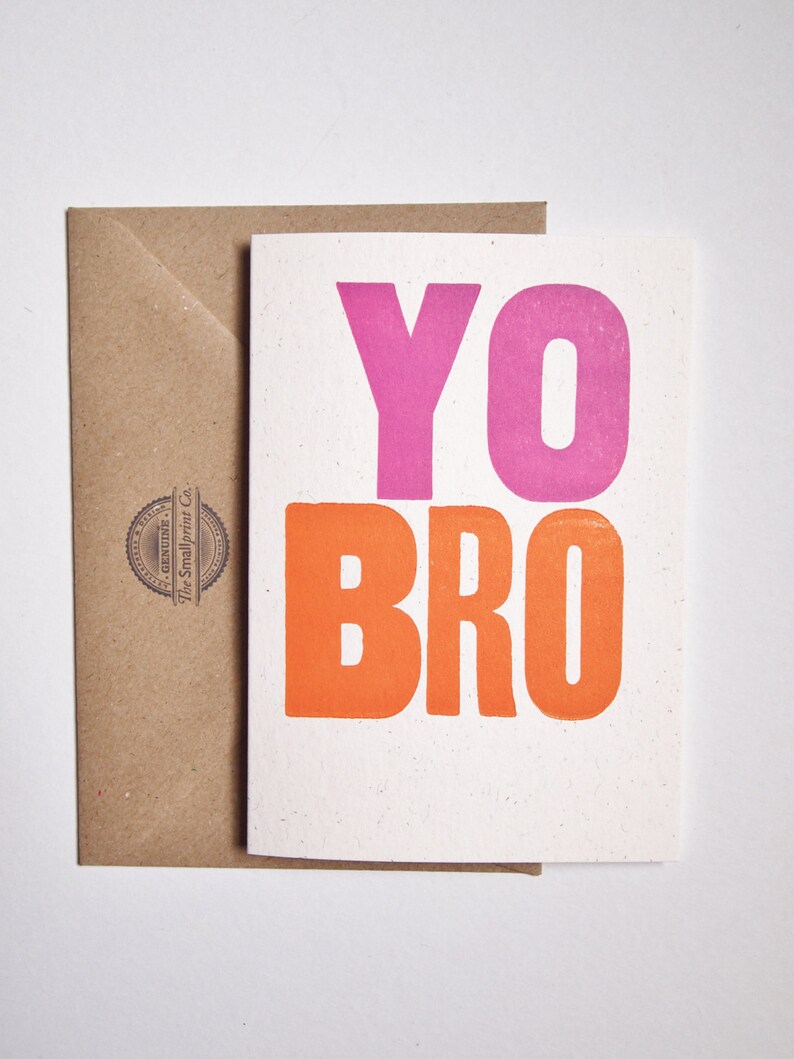 Yo Bro Letterpress Birthday Greetings Card for Him, Brother, Just ...