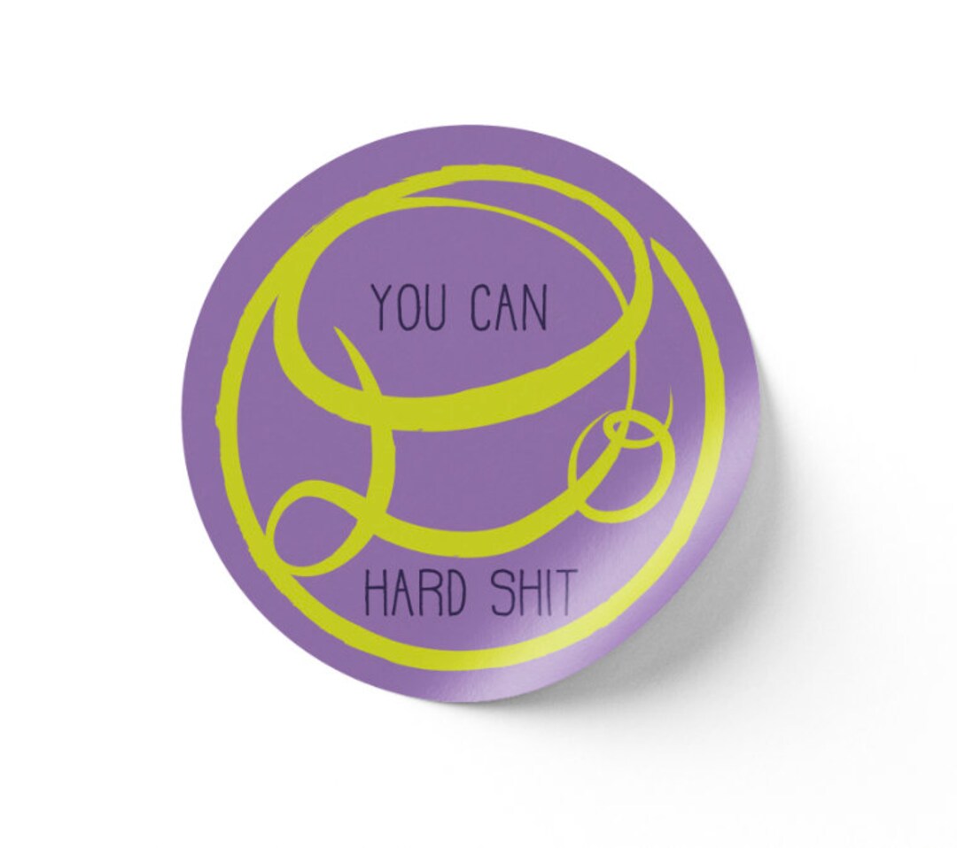 You Can Do Hard Shit Sticker - Etsy