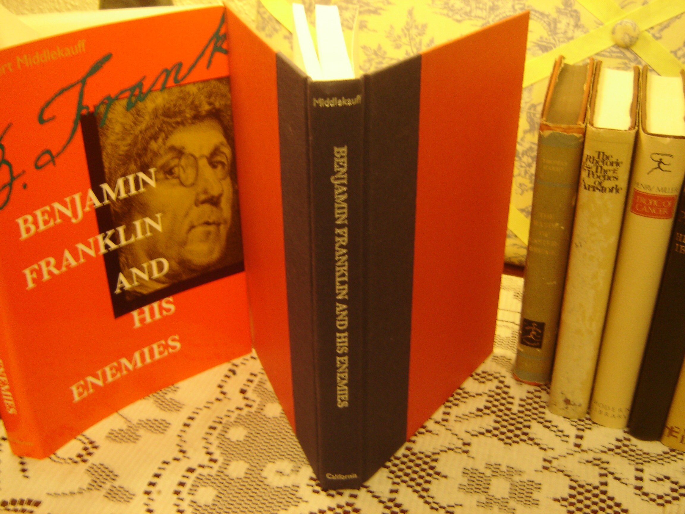 Benjamin Franklin and His Enemies by Robert Middlekauff. University of ...