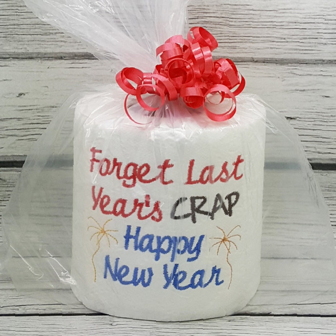 Forget Last Years Crap Happy New Year Embroidered Toilet Paper - Etsy
