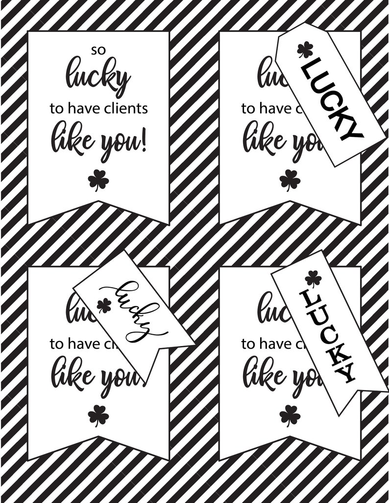 REALTOR, Lender or Just Lucky Friends Pop-bys Printable Tags-lucky St ...