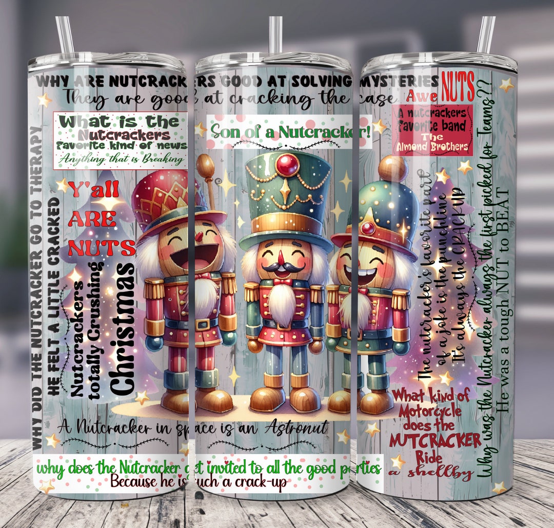Nutcracker Puns Christmas 20oz 30oz Tumbler Wrap (digital Download) - Etsy
