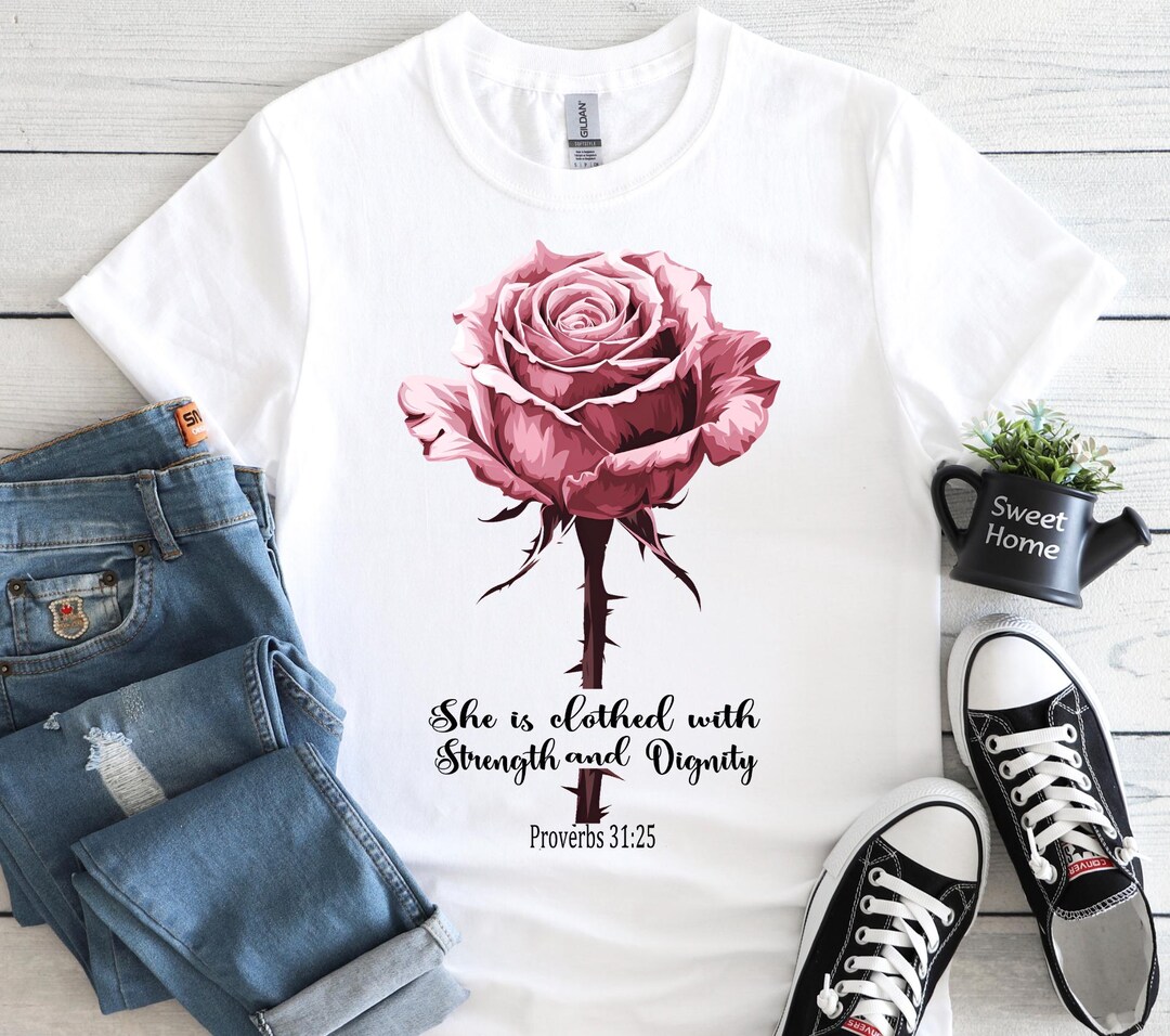She is Clothed in Strength and Dignity Rose PNG Religious Christian PNG ...