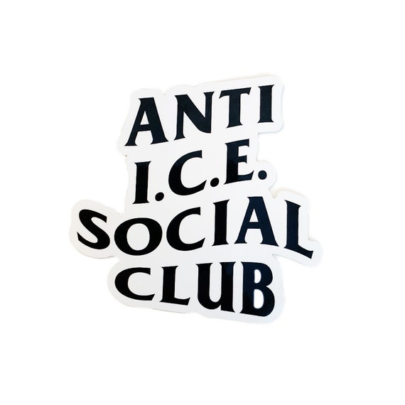 Anti ICE Social Club Sticker | Etsy