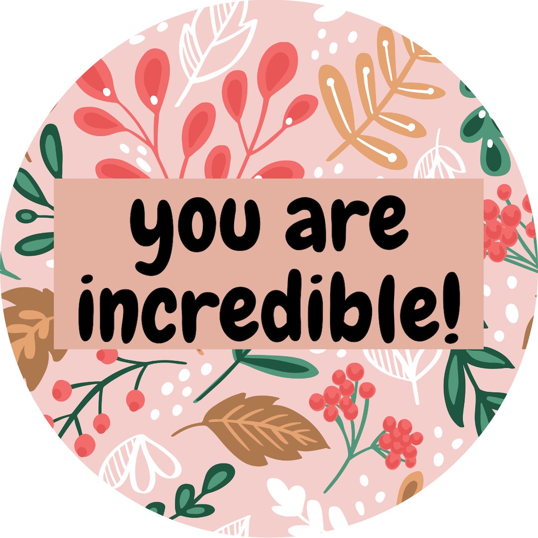 You Are Incredible Sticker Digital Download PNG File - Etsy