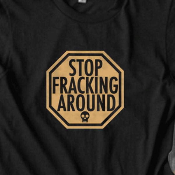 Fracking Shirt - Etsy