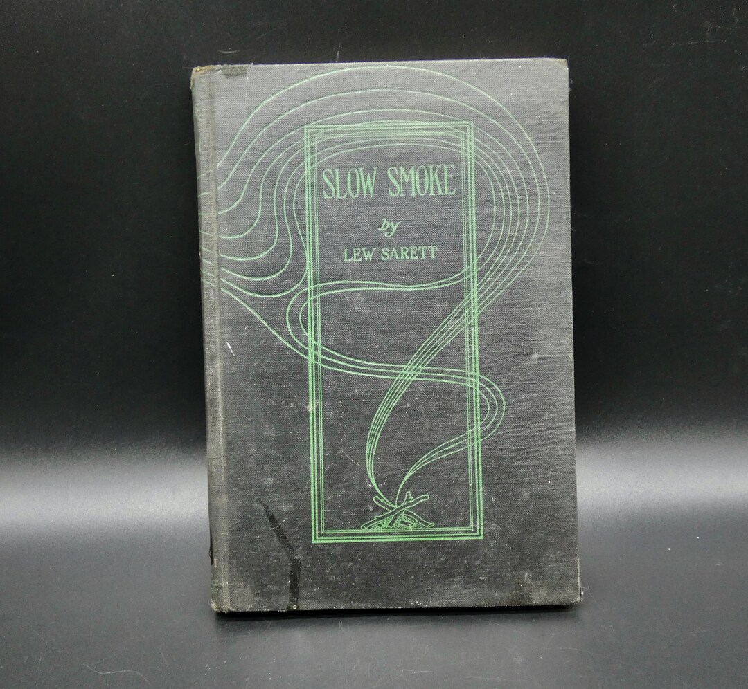 Saleslow Smoke by Lew Sarett 1925 Hard Back Fantastic Warm Feeling ...