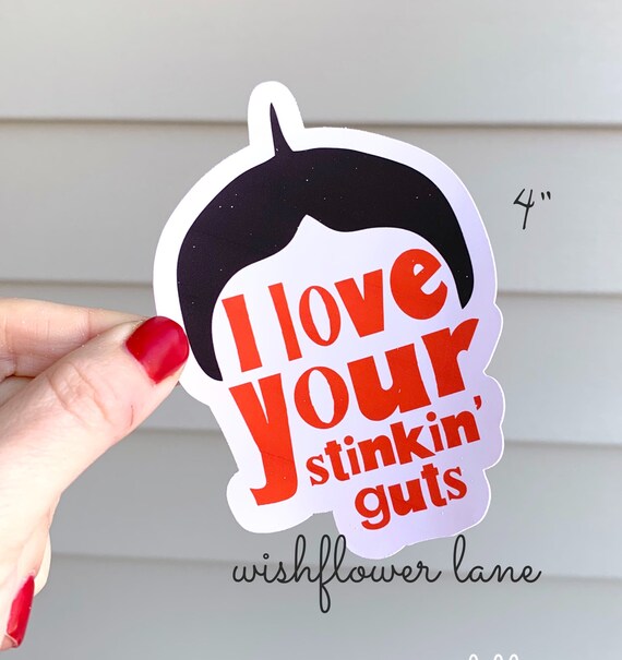 I Love Your Stinkin Guts Sticker/ Little Rascals Sticker/ | Etsy
