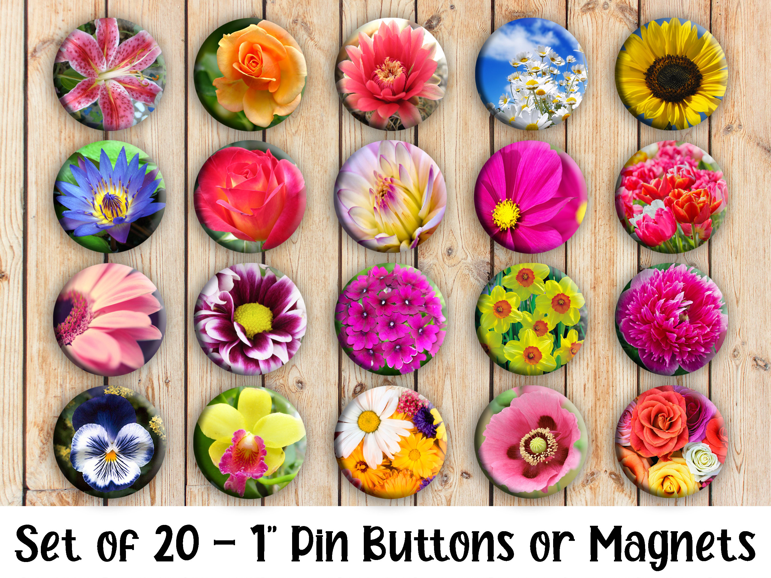 Flowers Set of 20 Buttons or Magnets 1, 1.25 or 2.25 Pin Buttons or 1 ...