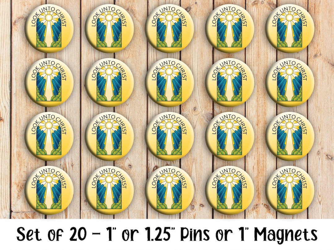 Look Unto Christ - Set of 20 Buttons or Magnets - 1" or 1.25" Pin ...