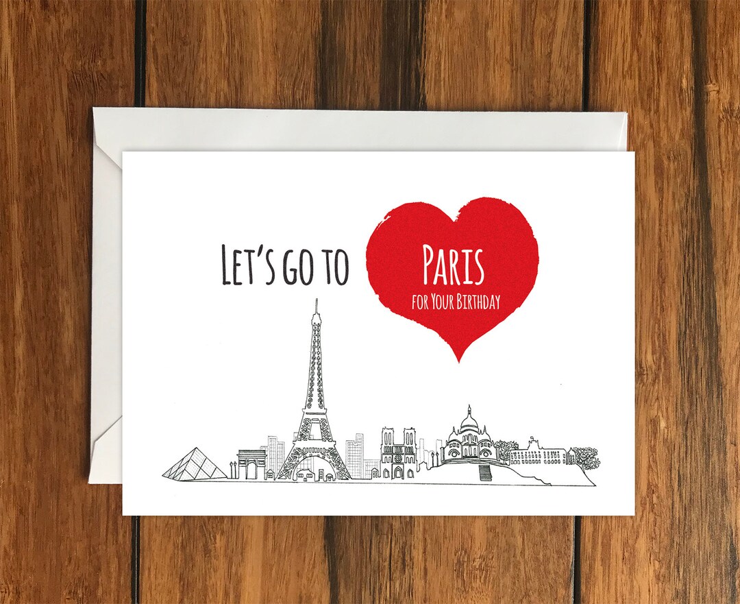Let's Go to Paris for Your Birthday Blank Greeting Card, Holiday Card ...