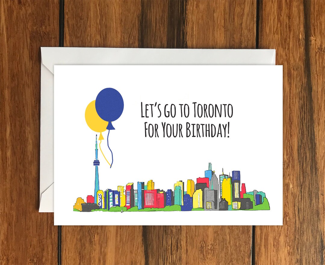 Let's Go to Toronto for Your Birthday Blank Greeting Card (A6) Holiday ...