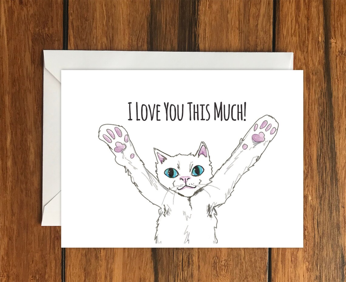 I Love You This Much Cat Blank Greeting Card A6 Birthday - Etsy