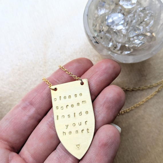 Please Scream Inside Your Heart Hand-stamped Brass Shield | Etsy