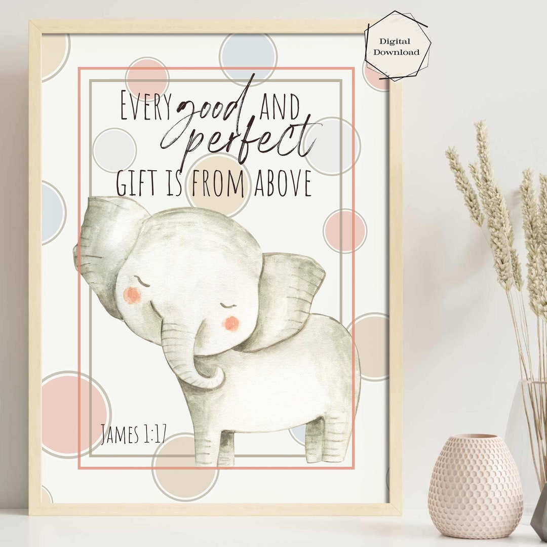 Watercolor Baby Elephant Bible Verse Printable Wall Art, James 1:17 ...