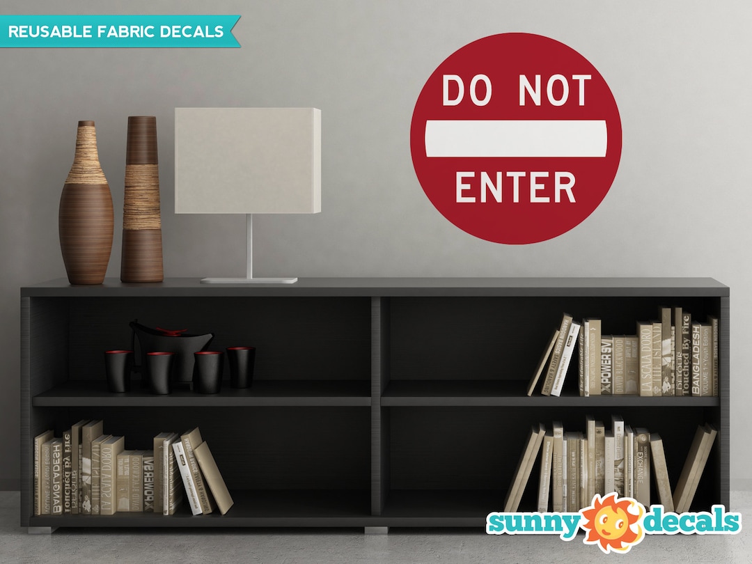 Do Not Enter Sign Fabric Wall Decal: Reusable, Repositionable - Etsy