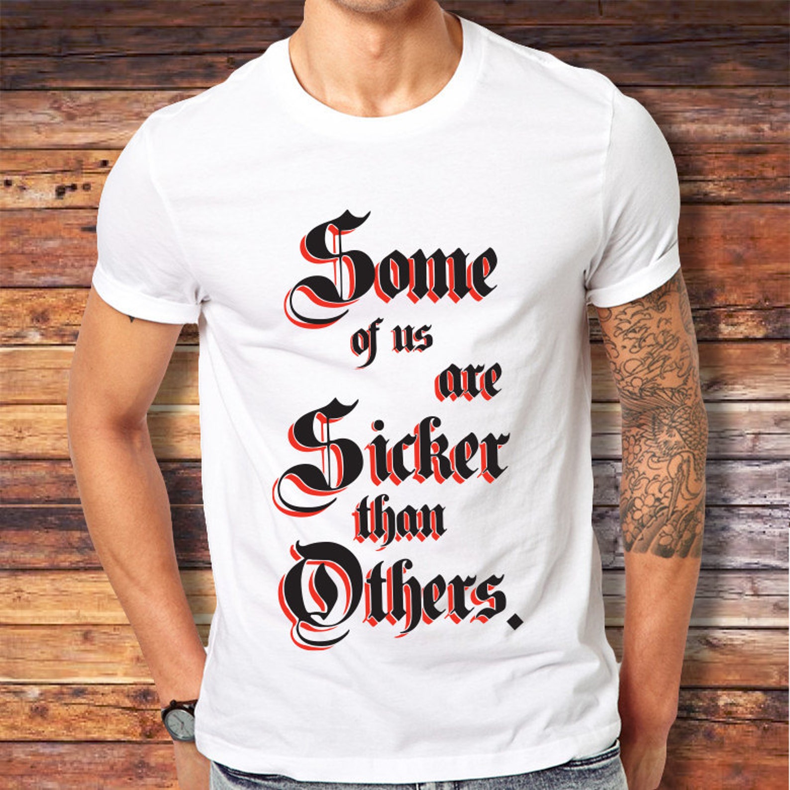 Men's some Are Sicker Than Others American | Etsy