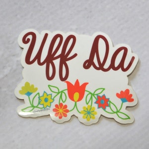 NEW! Ready to Ship - 'uff Da' Vinyl Sticker - 2.5" X 3" - Etsy