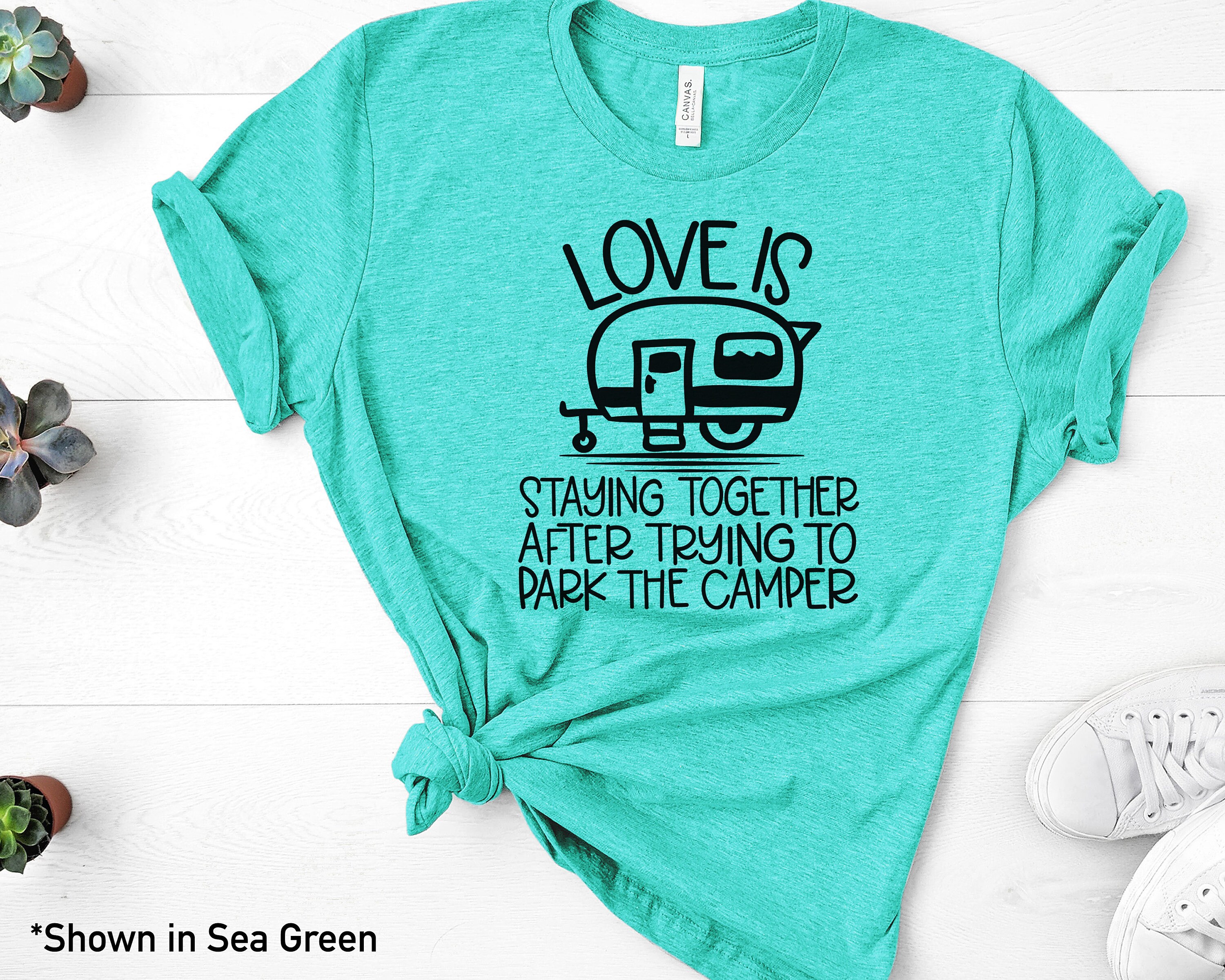 Love is Staying Together After Trying to Park the Camper Bella - Etsy