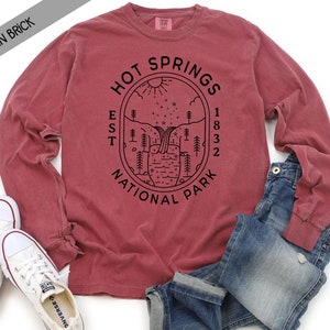 Hot Springs National Park Comfort Colors Long Sleeve - Custom Shirt ...