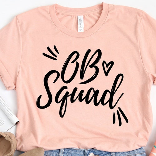 OB Squad T-shirt Labor and Delivery Obstetrics Doula Midwife - Etsy