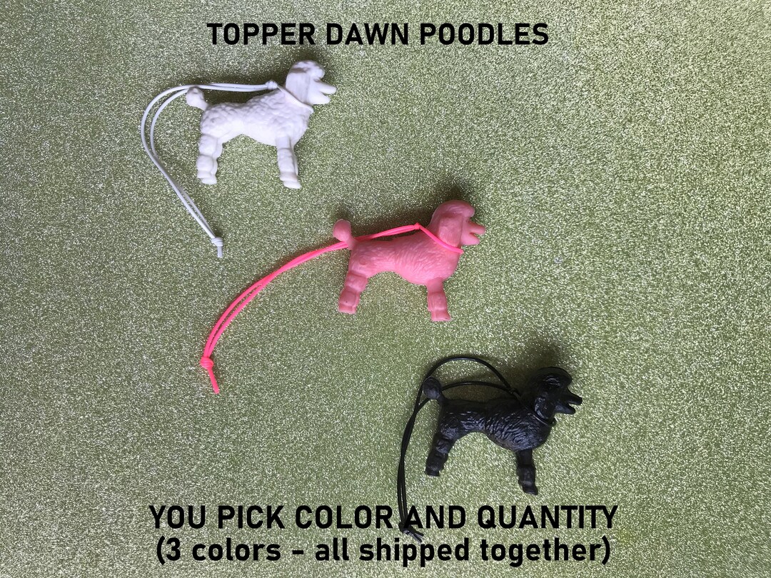 Topper Dawn Doll - POODLE - You Pick Color & Quantity (all Shipped ...