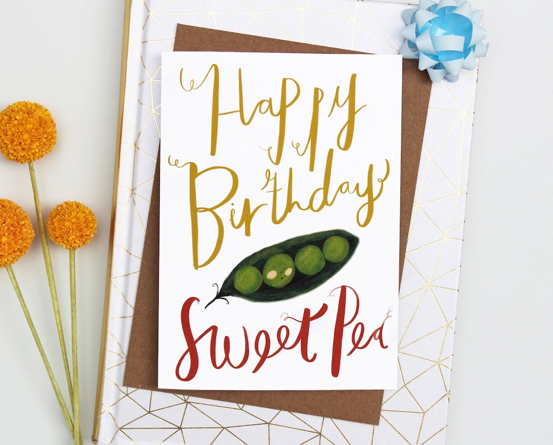 Sweet Pea Happy Birthday Card - Quirky Birthday Card for Him or Her ...