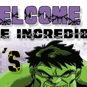 Incredible Hulk Welcome Birthday Poster/ Hulk Birthday Sign/ Hulk ...