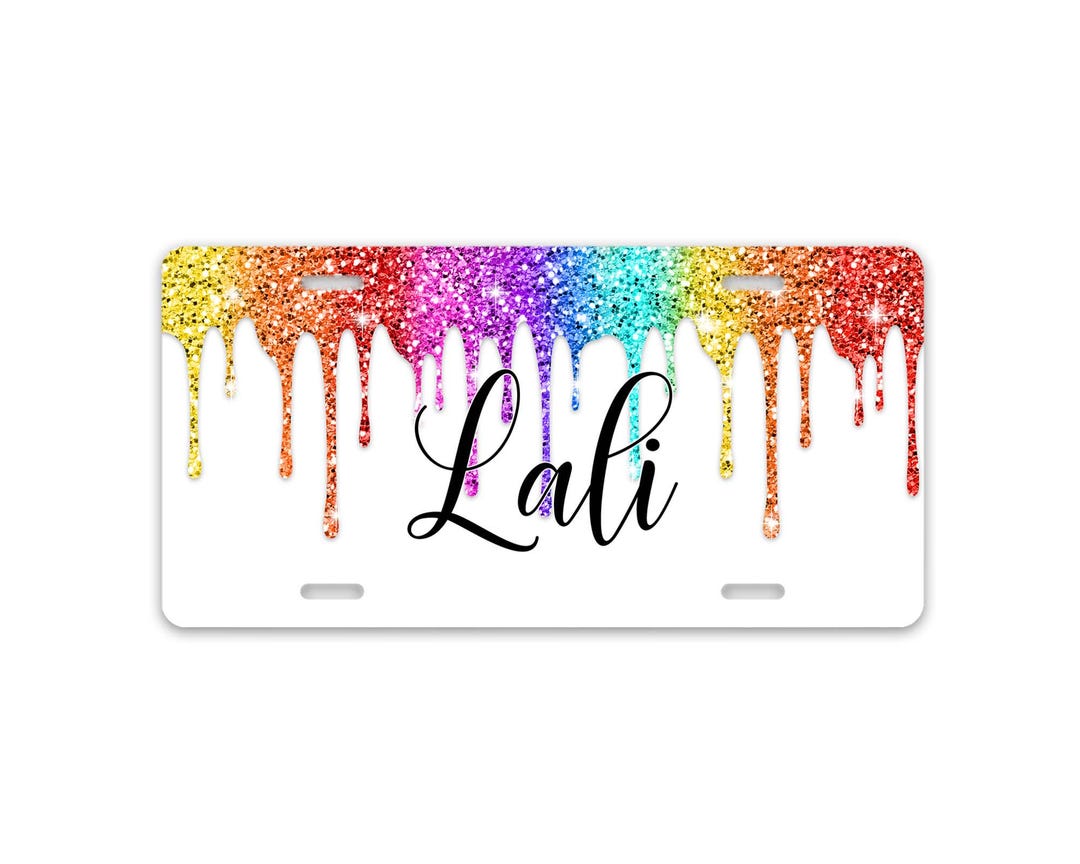Faux Dripping Rainbow Glitter License Plate, Personalized Novelty Plate ...