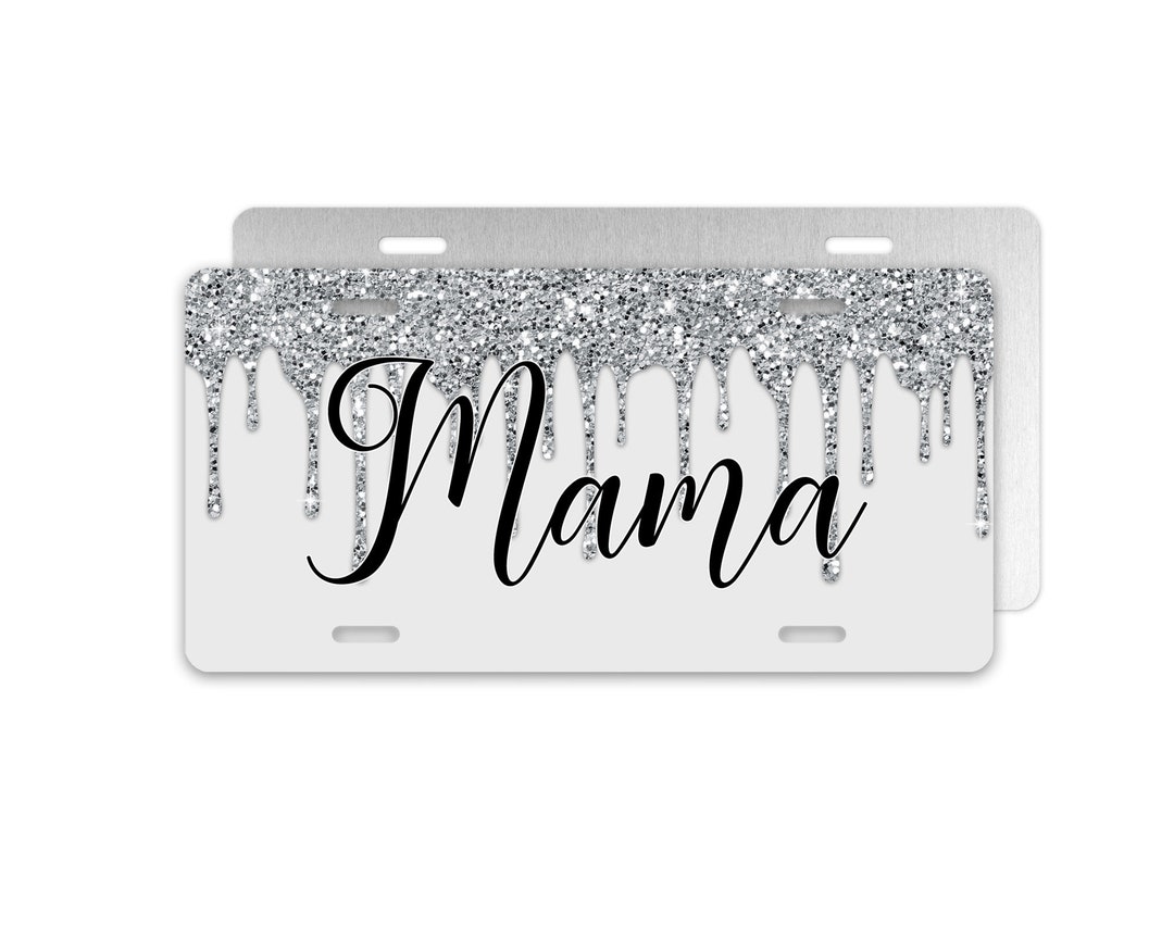Mama Car Tag, Dripping Glitter License Plate, Novelty Plate for Her ...
