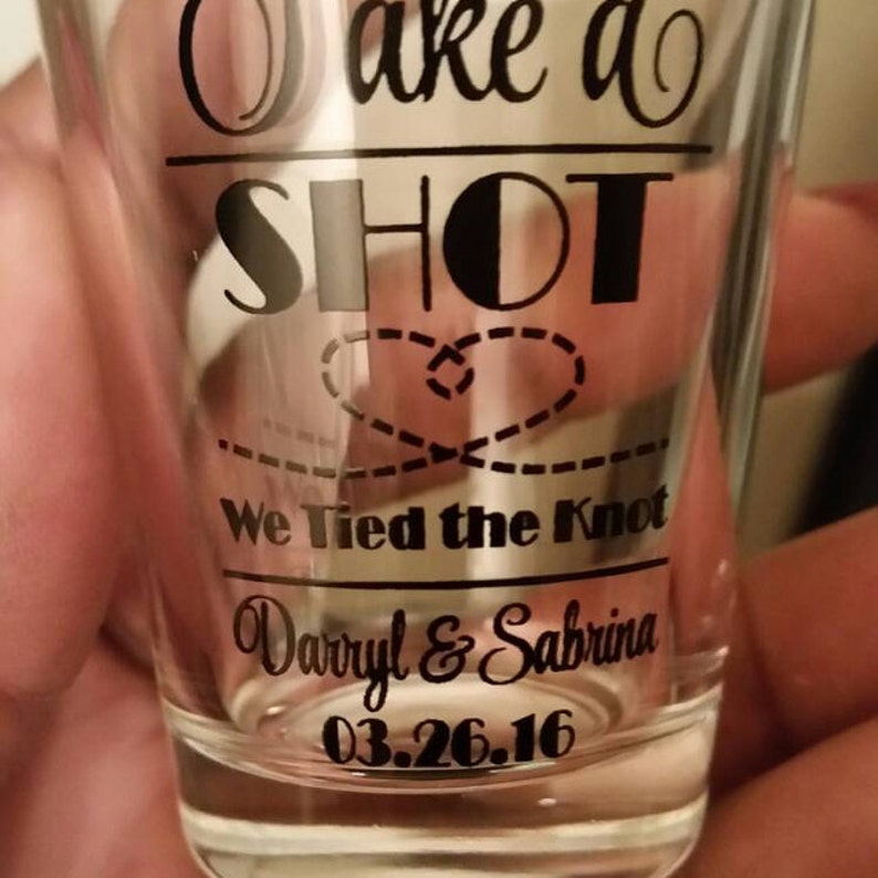 Custom Shot Glass Wedding Favor Take a Shot Anniversary - Etsy