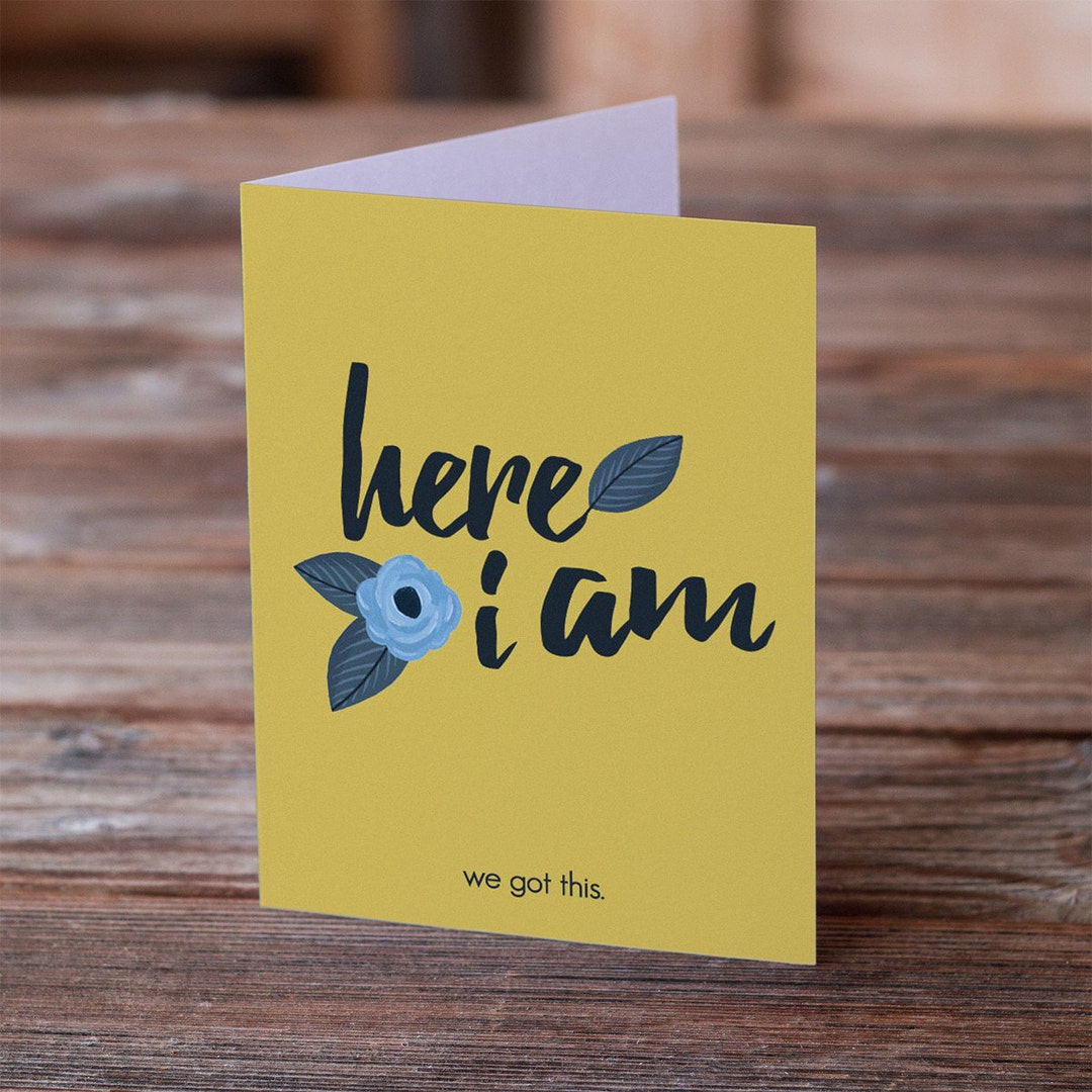 Here I Am - Greeting Card - Sympathy/friendship/support - Etsy
