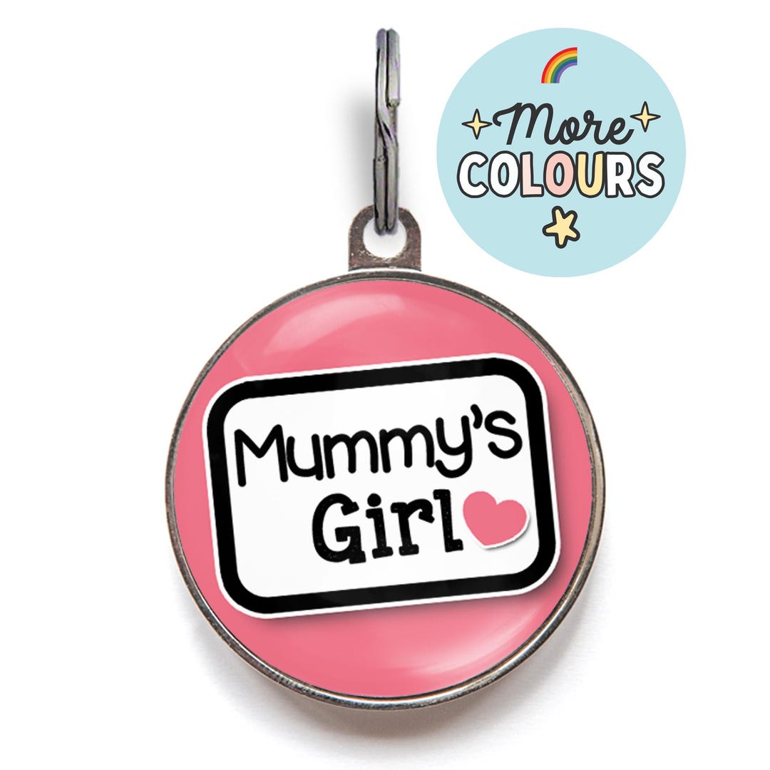 Mummy's Girl Dog Tag - Cute Dog Tag - Custom Pet ID Tag for Dogs Who ...