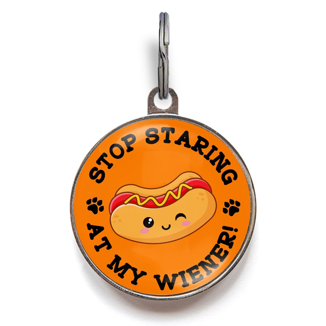 Funny Sausage Dog Tag Stop Staring at My Wiener Funny Wiener Dog Tag - Etsy