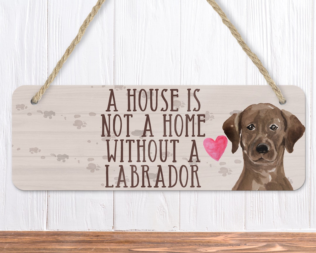 Chocolate Labrador Gift Sign for Brown Labrador Lovers - Etsy