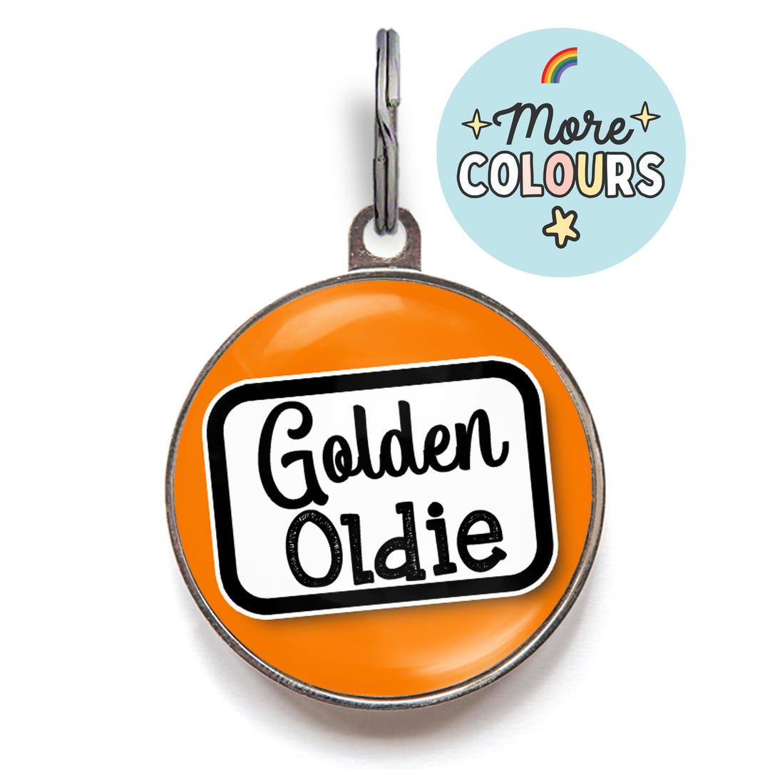 Golden Oldie Dog Tag – Cute Senior Dog ID Tag – Custom Pet Name Tag for ...