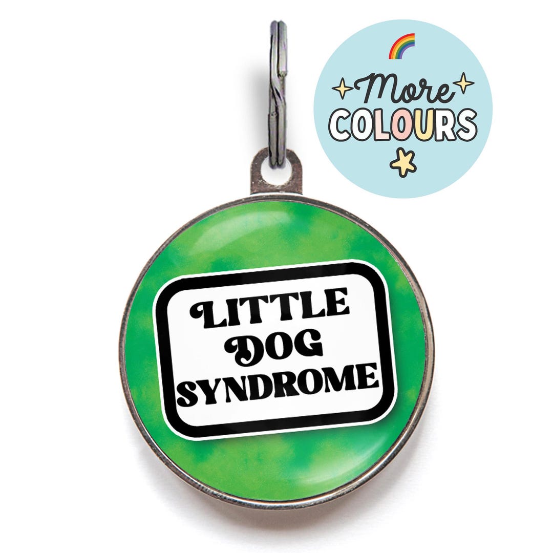 Personalised Dog Tag for Small Dogs - “little Dog Syndrome ...