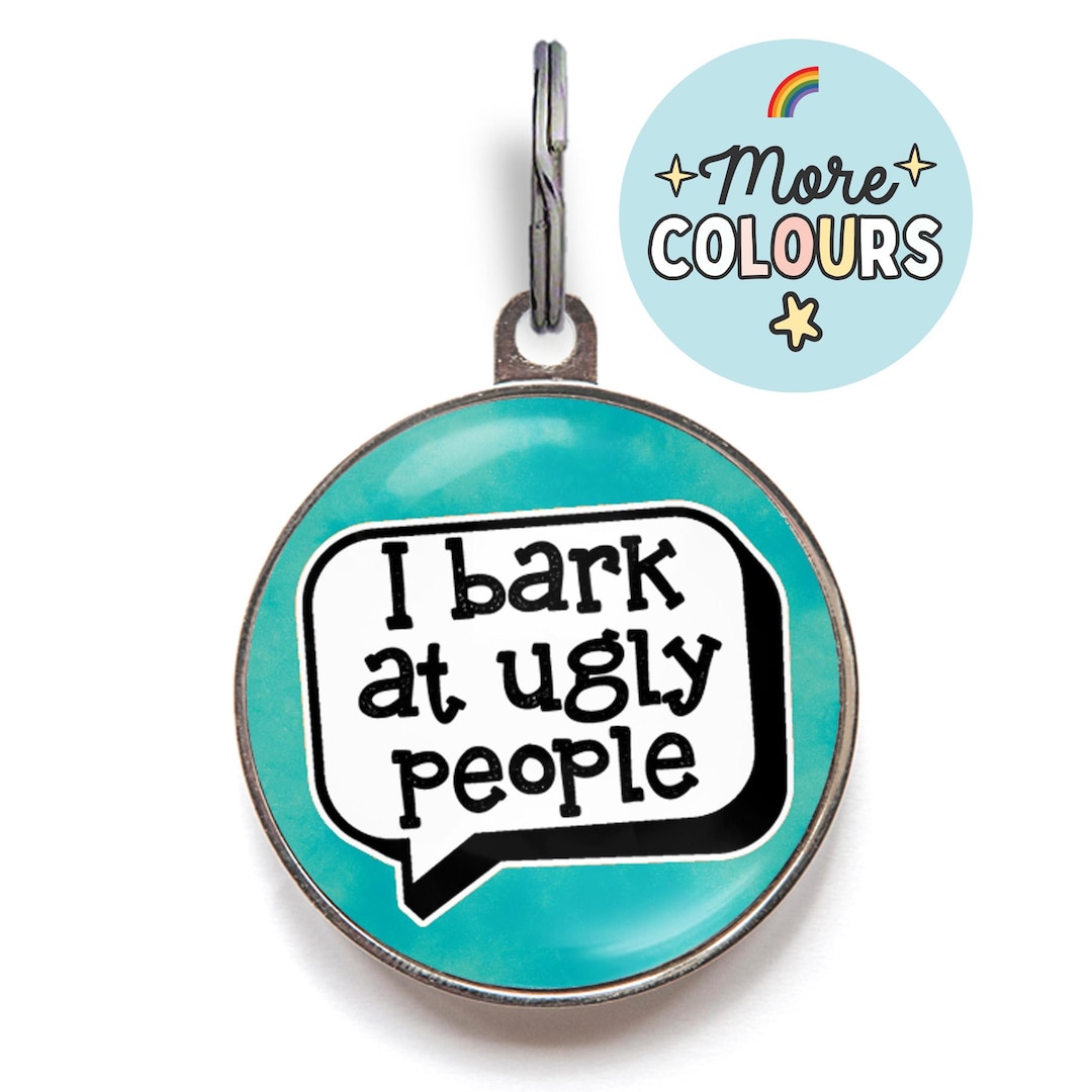 Funny Dog Tags "i Bark at Ugly People" Green Dog Tag, Funny Dog Lover ...