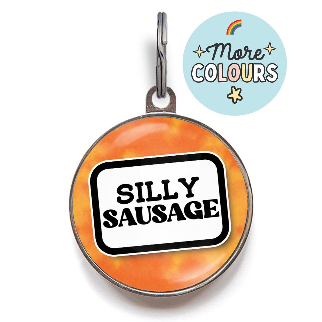 Funny Dog Tag - “silly Sausage” - Dachshund Dog Tag, Sausage Dog Tag ...
