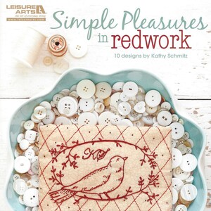 Simple Pleasures in Redwork Ten Designs for Embroidery Kathy Schmitz Studio Leisure Arts Book - Etsy