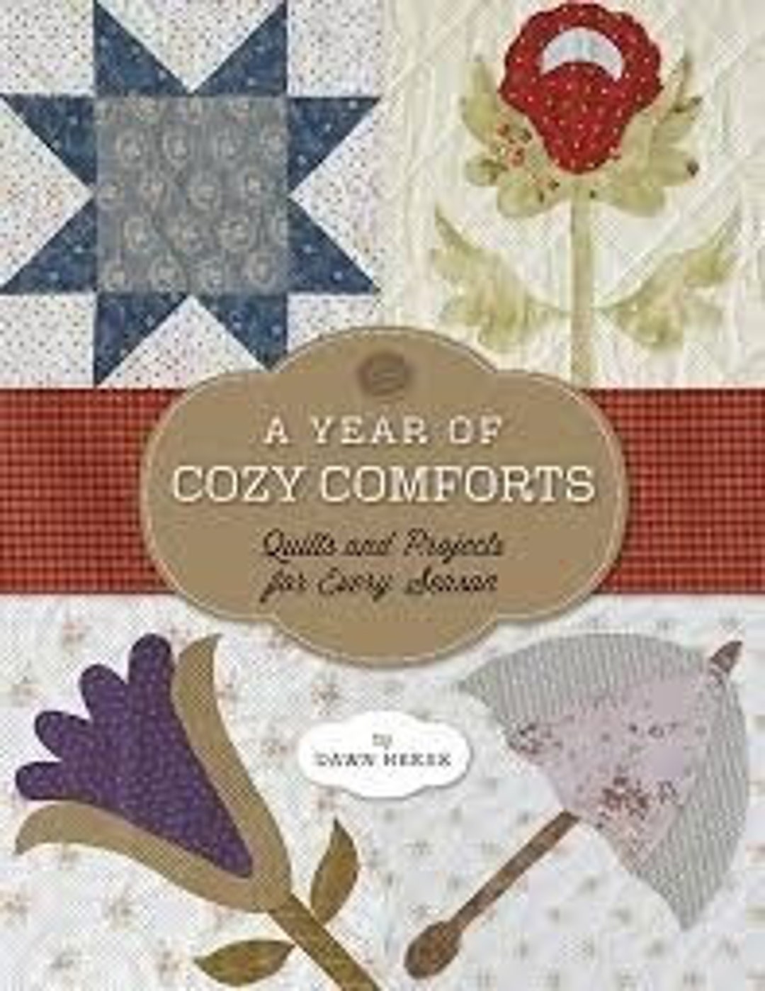 A Year of Cozy Comforts Pickledish Quilt Book by Dawn Heese - Etsy