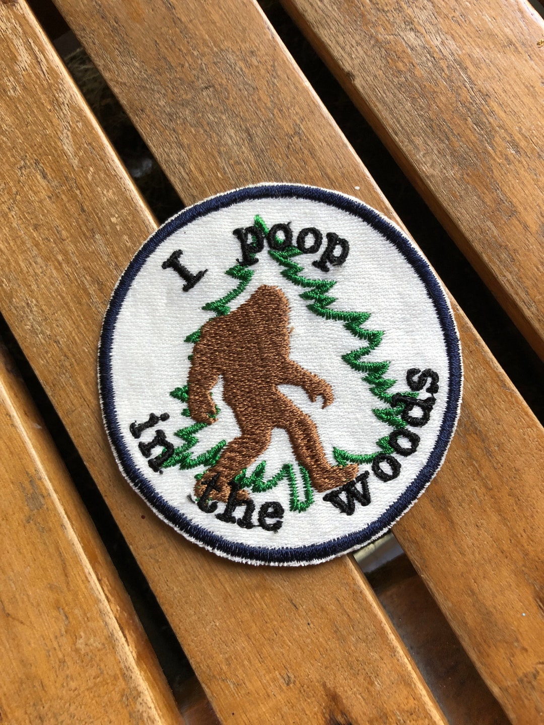 Bigfoot Patch for Backpack, Cryptid Patch, I Poop in the Woods ...