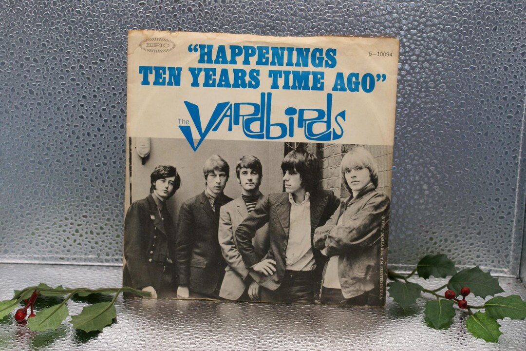 Yardbirds Happenings / 45 RPM Vinyl Record / Happenings Ten Years Time ...