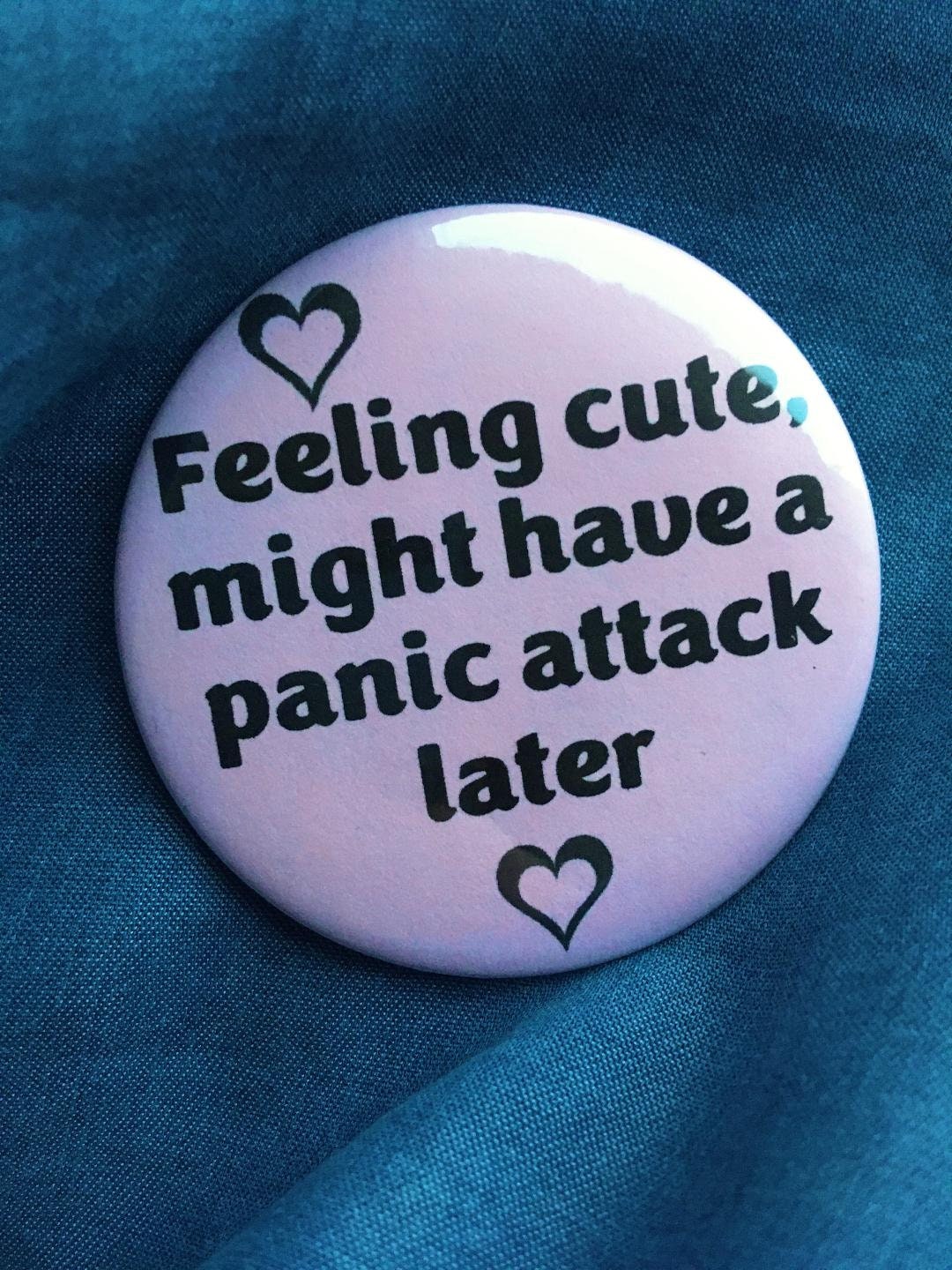 Funny Baby Pink Anxiety Button Badge 55mm Cute Button Mental Health ...