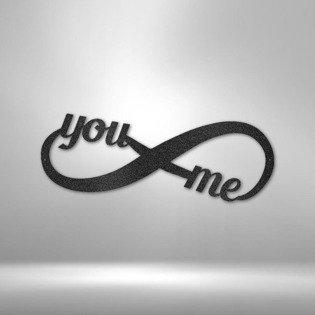 You and Me Infinity - Steel Sign - Etsy