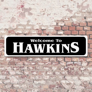 Welcome to Hawkins 6" X 24" Metal Sign Indiana Stranger Things - Etsy