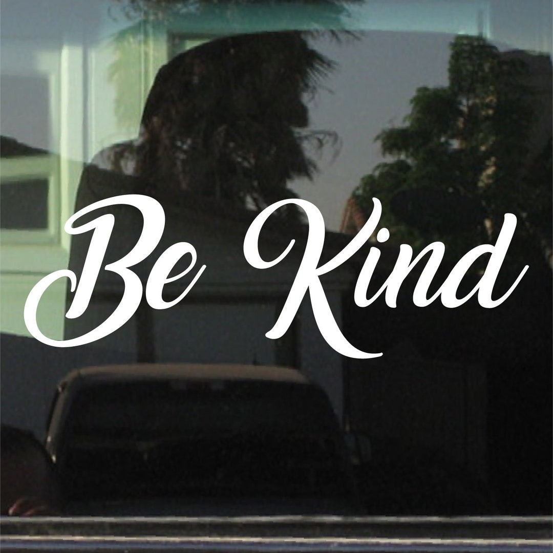 Be Kind Custom Vinyl Sticker / Decal - Etsy