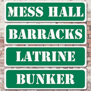 Military Style Aluminum Signs Barracks Bunker Latrine Mess Hall Custom ...